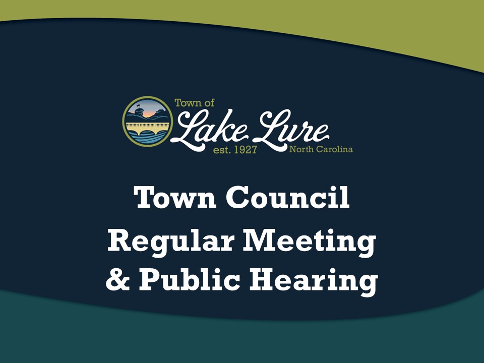 Lake Lure Regular Town Council Meeting - June 10, 2025 at 5:00 p.m ...