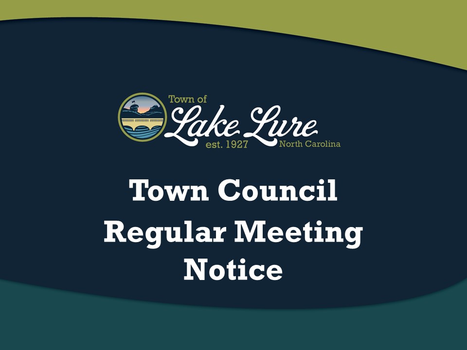 Lake Lure Regular Town Council Meeting - May 13, 2025 at 5:00 p.m ...