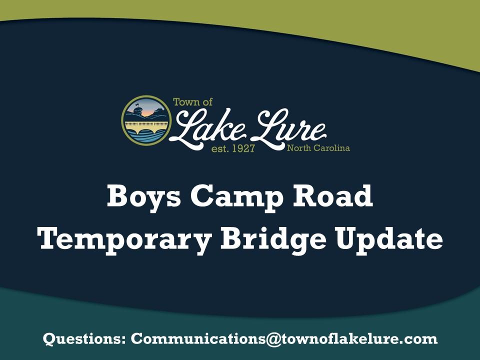 Boys Camp Road Temporary Bridge Update | Lake Lure North Carolina